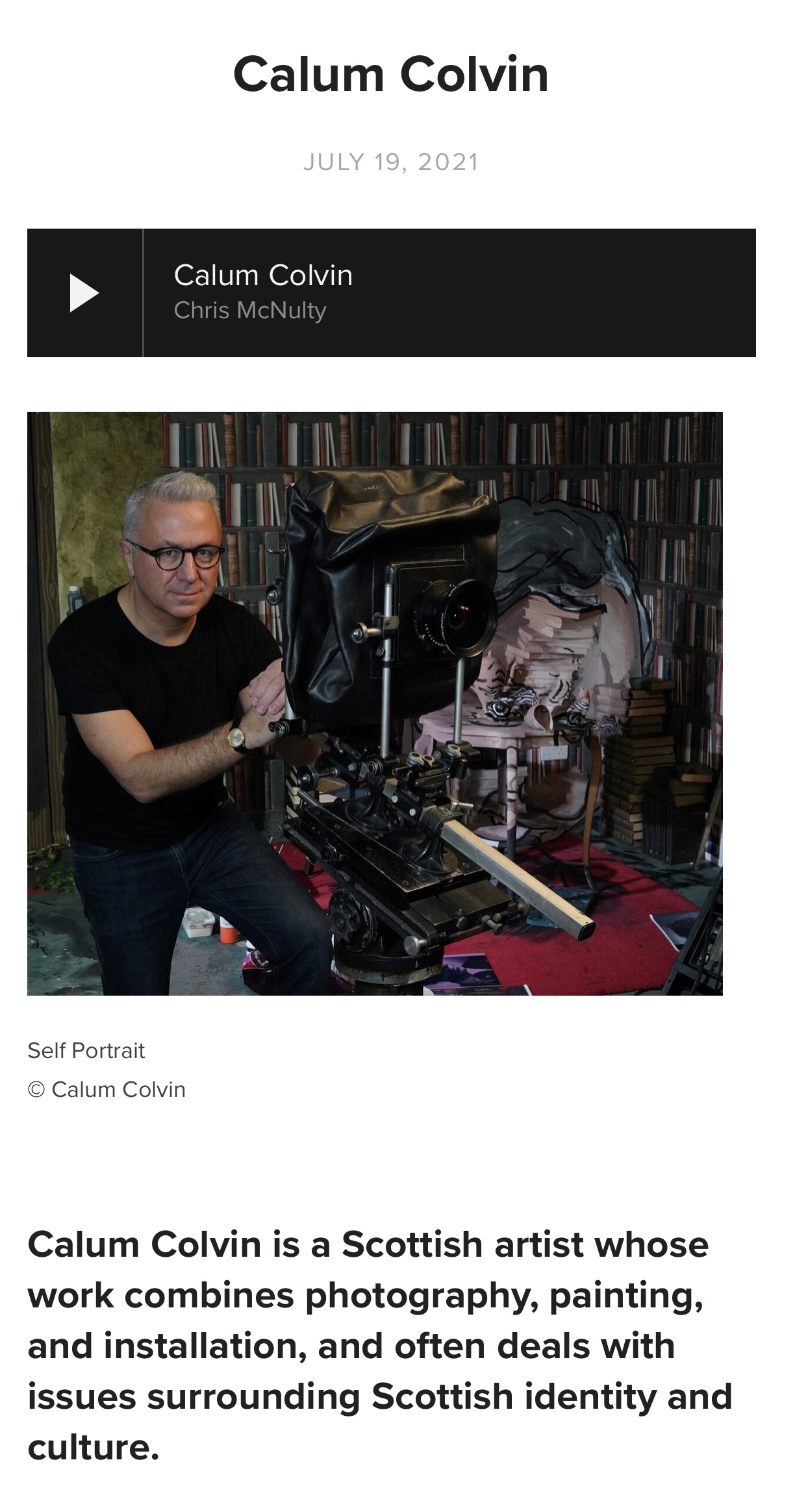 Interview, Paper Camera, July 19th 2021 – Calum Colvin – Scottish Artist